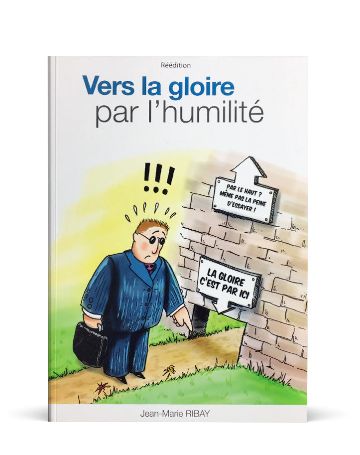 Vers la gloire par l'humilité